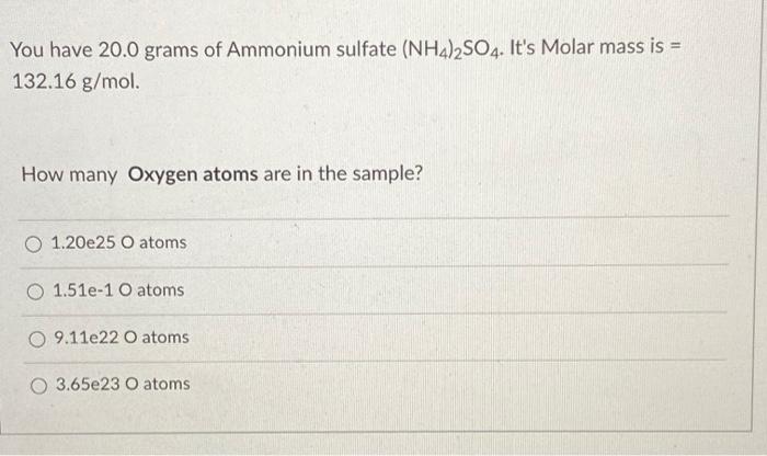 Solved You have 20.0 grams of Ammonium sulfate (NH4)2SO4. | Chegg.com