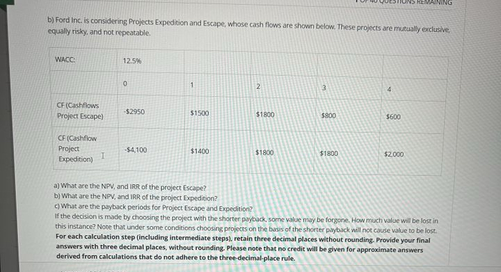 Solved b) ﻿Ford Inc, is considering Projects Expedition and | Chegg.com