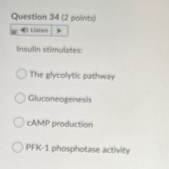 Solved Question 32 (2 points) 1) Listen Glucagon stimulates: | Chegg.com