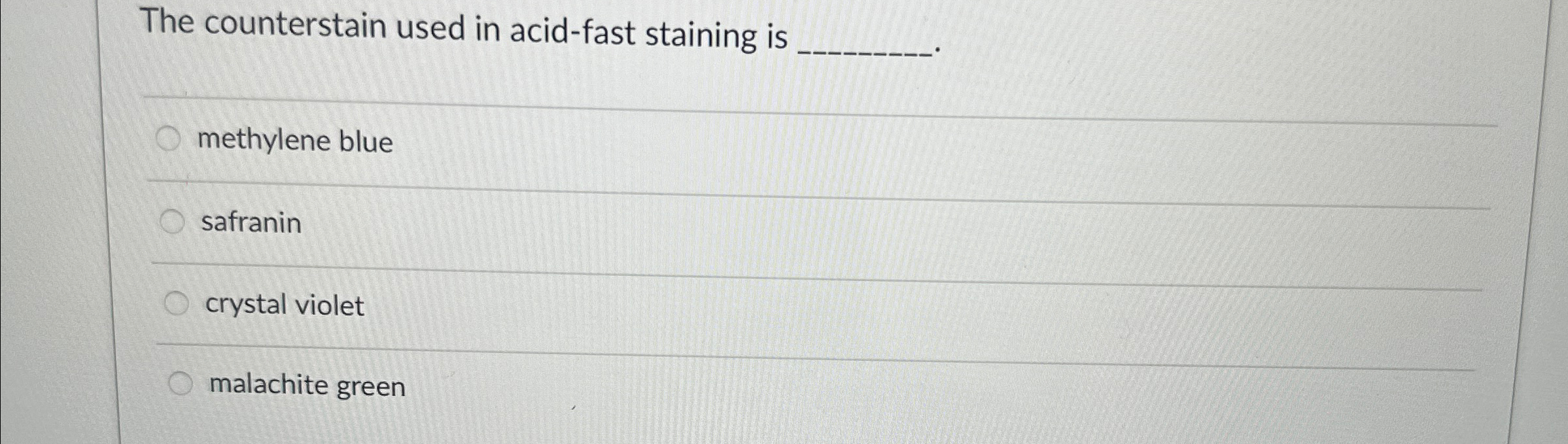 Solved The counterstain used in acid-fast staining is | Chegg.com