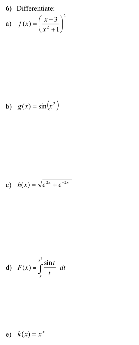 Solved Differentiate:a) f(x)=(x-3x2+1)2b) g(x)=sin(x2)c) h(x | Chegg.com