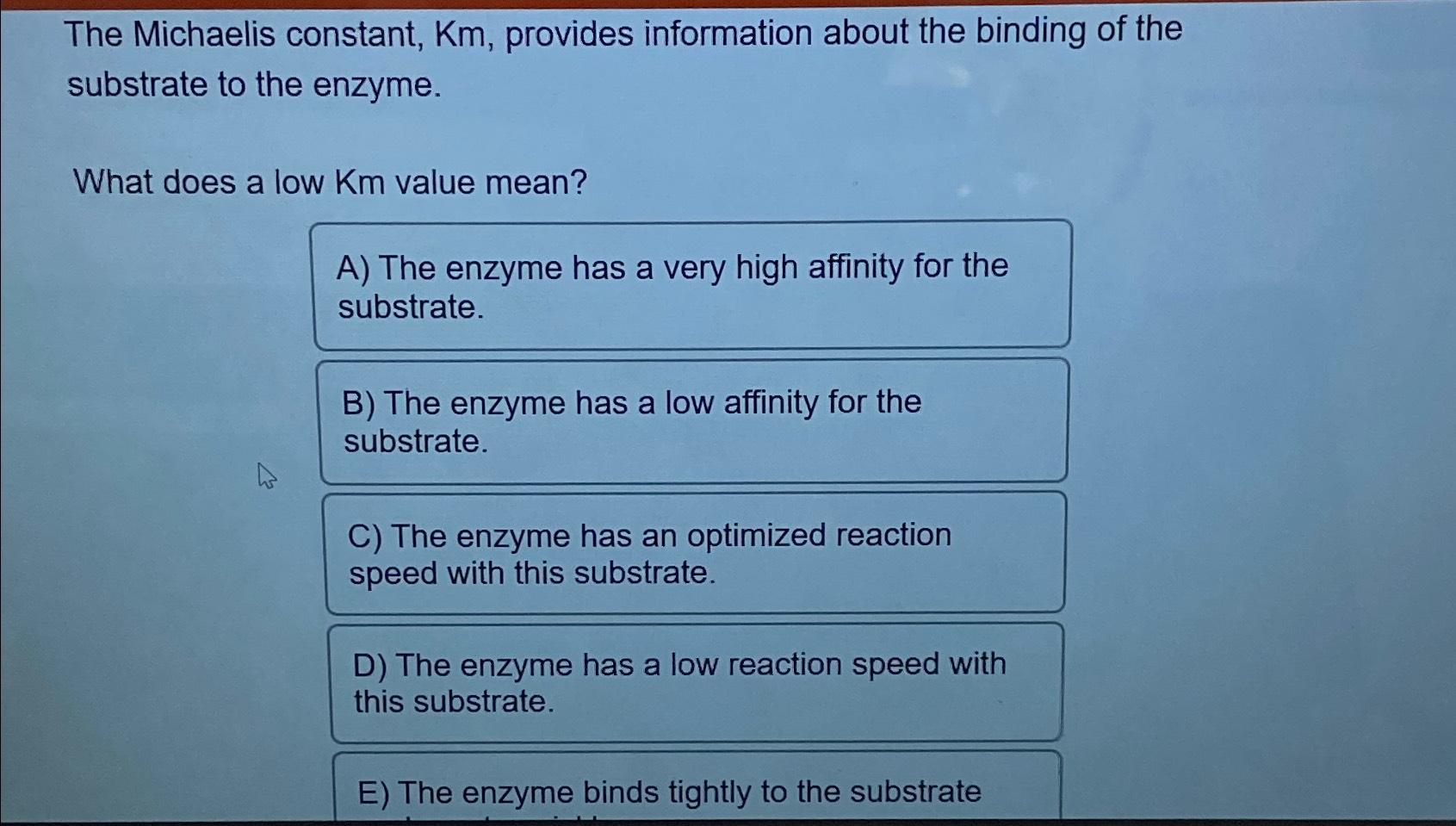 Solved The Michaelis constant, Km, ﻿provides information | Chegg.com