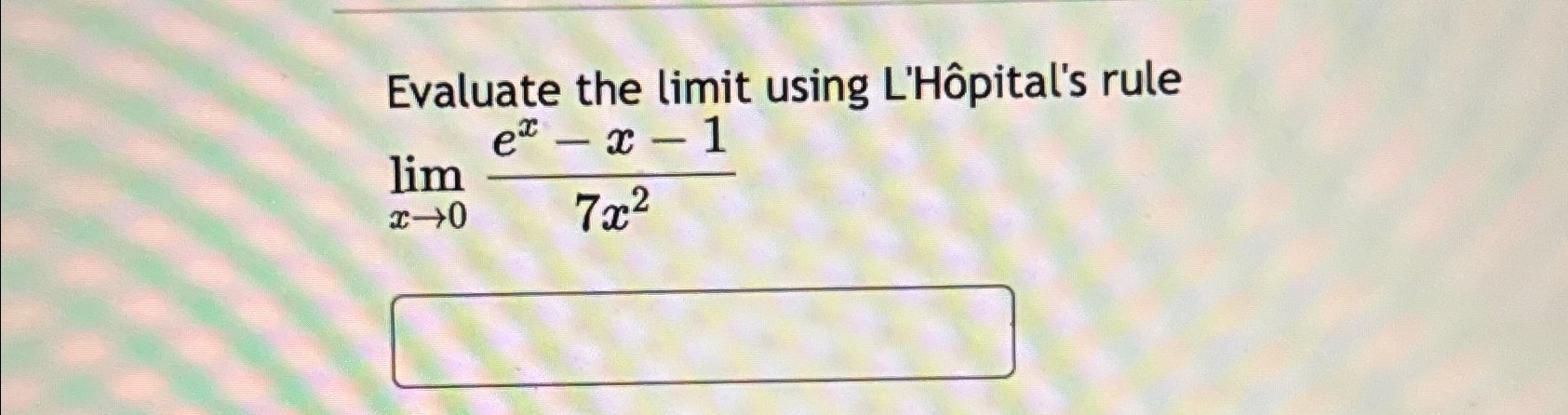 Solved Evaluate the limit using L'Hôpital's | Chegg.com