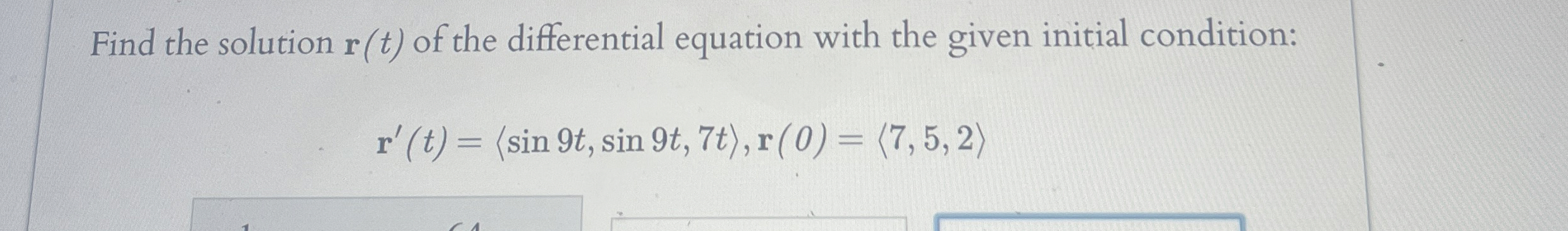 Solved Find the solution r(t) ﻿of the differential equation | Chegg.com