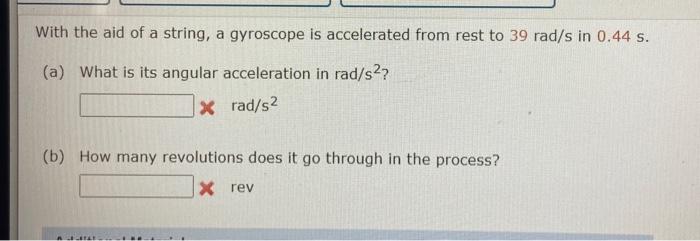 Solved With the aid of a string, a gyroscope is accelerated | Chegg.com