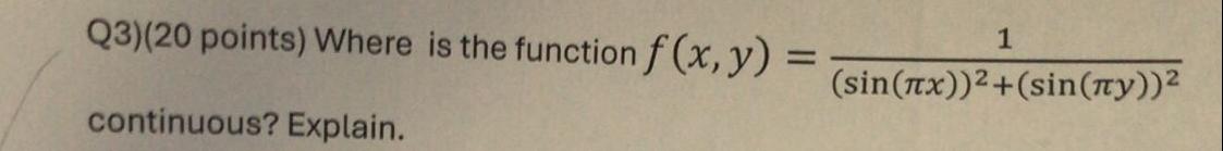 Solved Q3)(20 ﻿points) ﻿Where is the function | Chegg.com