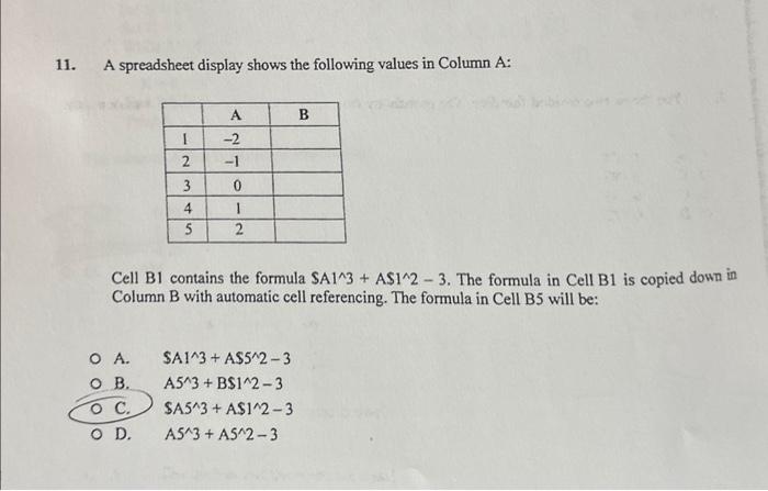 11. A spreadsheet display shows the following values | Chegg.com