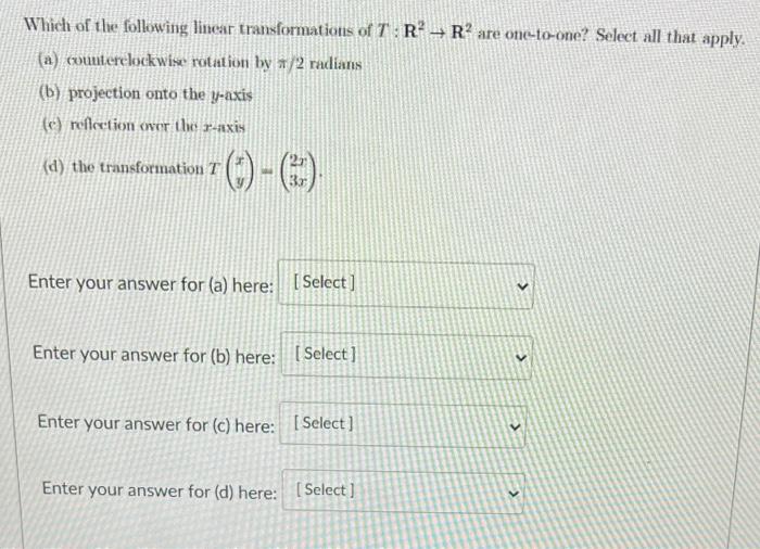 Solved Which of the following linear transformations of | Chegg.com