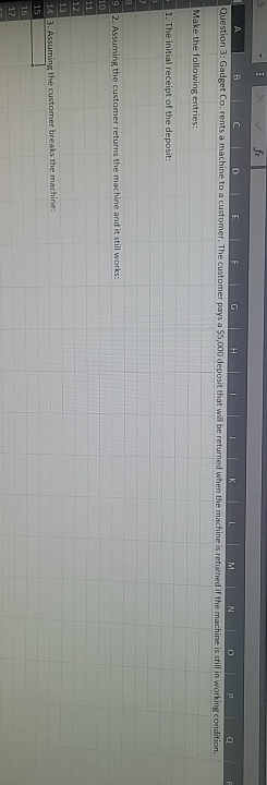Solved Question 3: Gadget Co, ﻿rents a machine to a | Chegg.com