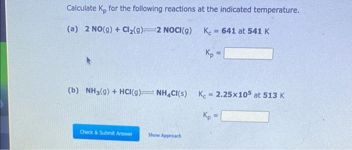 Solved Calculate Kp for the following reactions at the | Chegg.com