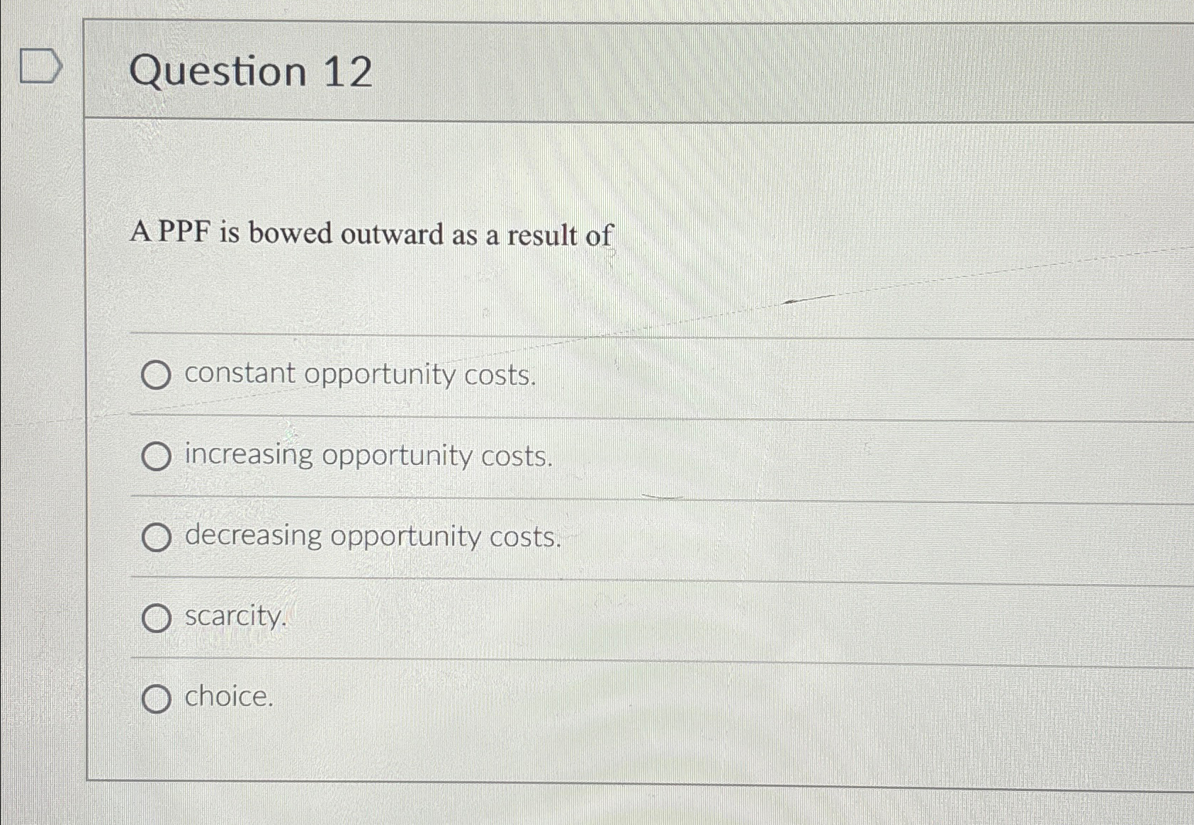 Solved Question 12A PPF is bowed outward as a result | Chegg.com