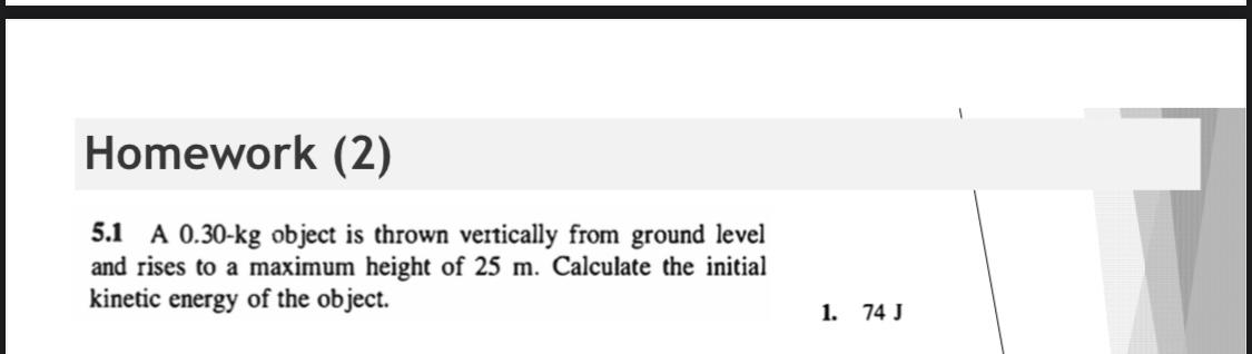 Solved Homework (2)5.1 ﻿A 0.30-kg ﻿object is thrown | Chegg.com