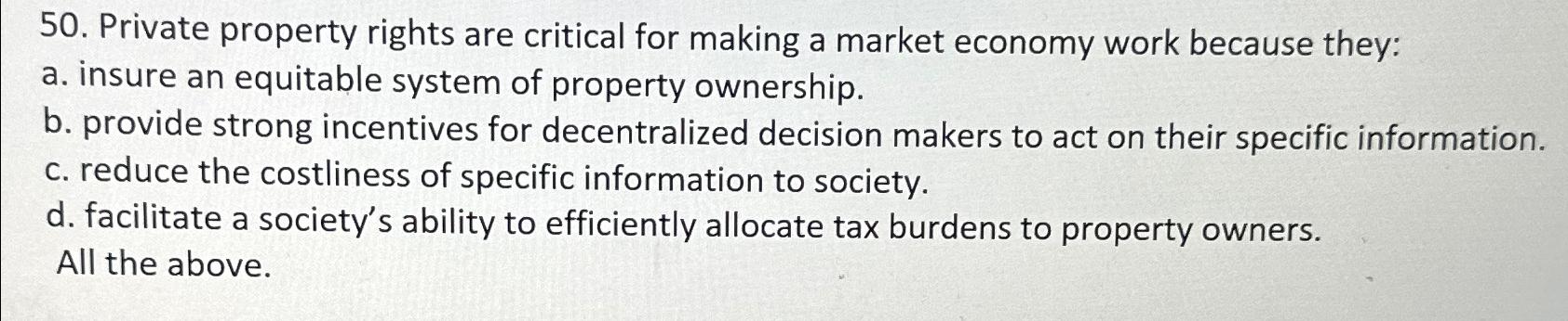 Solved Private property rights are critical for making a | Chegg.com