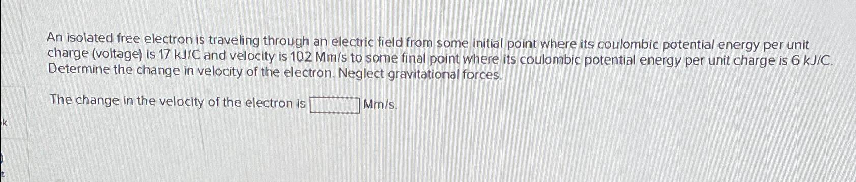 Solved An isolated free electron is traveling through an | Chegg.com