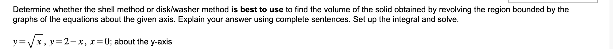 Solved Determine whether the shell method or disk/washer | Chegg.com