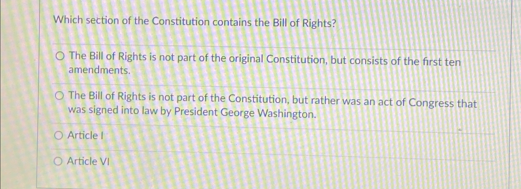 Solved Which section of the Constitution contains the Bill | Chegg.com