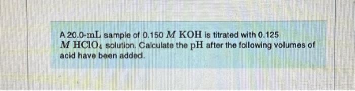 Solved for 20.0mL we know the pH is 12.10, so for 23.0mL it | Chegg.com