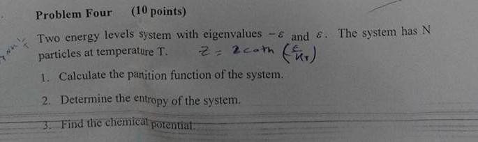 Solved Problem Four (10 points) Two energy levels system | Chegg.com