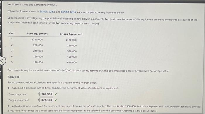 Solved Net Present Value and Competing Projects Follow the | Chegg.com