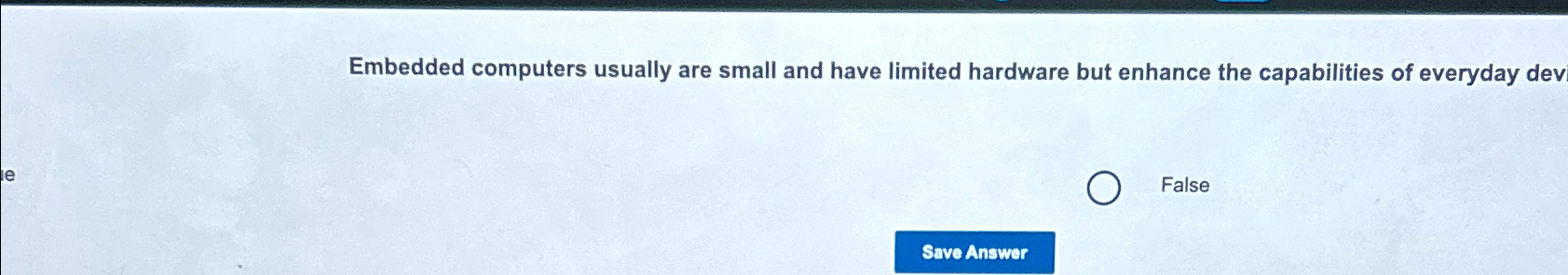 Embedded computers usually are small and have limited | Chegg.com