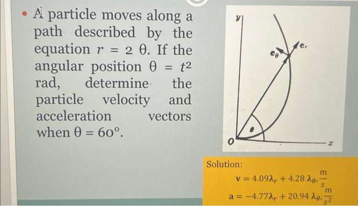 Solved - A particle moves along a path described by the | Chegg.com