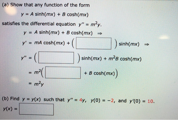 Solved (a) Show that any function of the form A sinh(mx) + B | Chegg.com