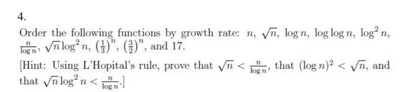 Solved 4 Order the following functions by growth rate: | Chegg.com