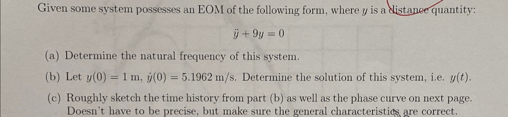 Solved Given some system possesses an EOM of the following | Chegg.com