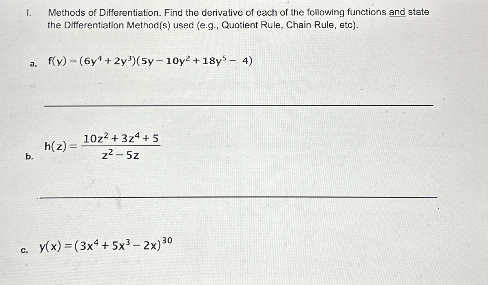 Solved I. Methods of Differentiation. Find the derivative of | Chegg.com