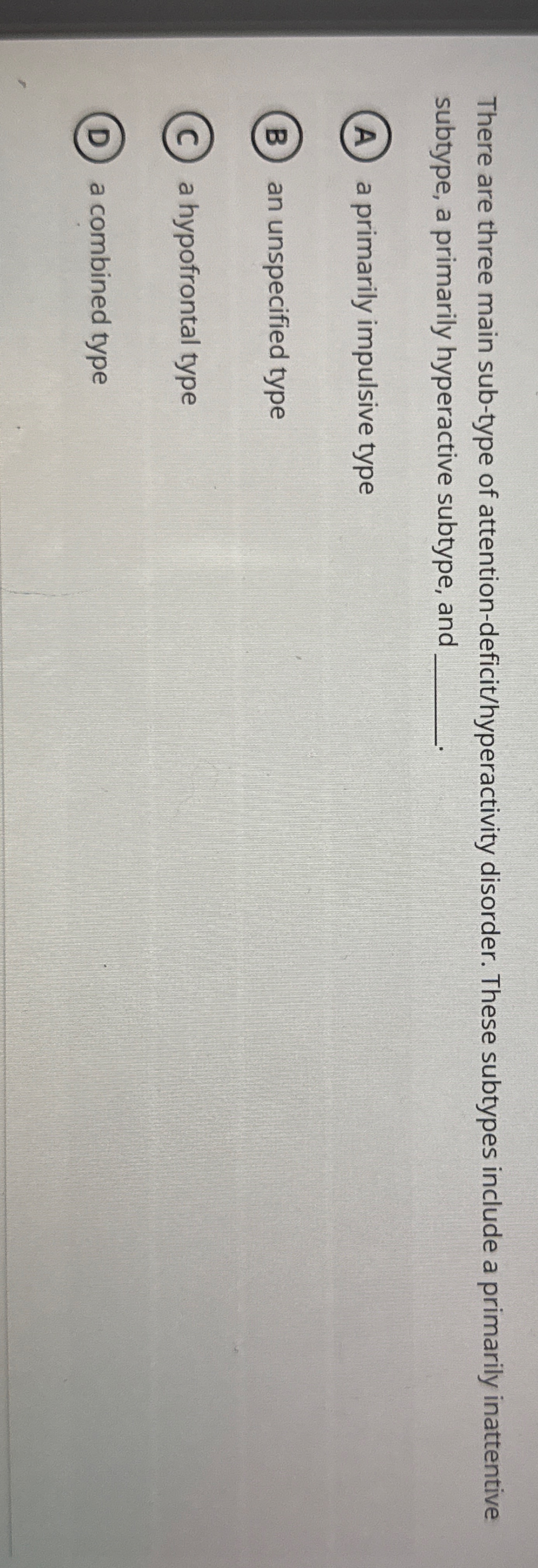 Solved There are three main sub-type of | Chegg.com