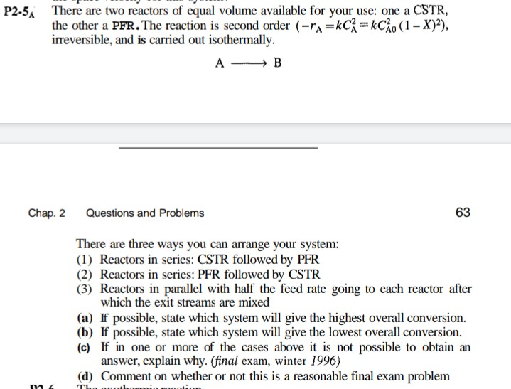 Solved P2-5. There are two reactors of equal volume | Chegg.com