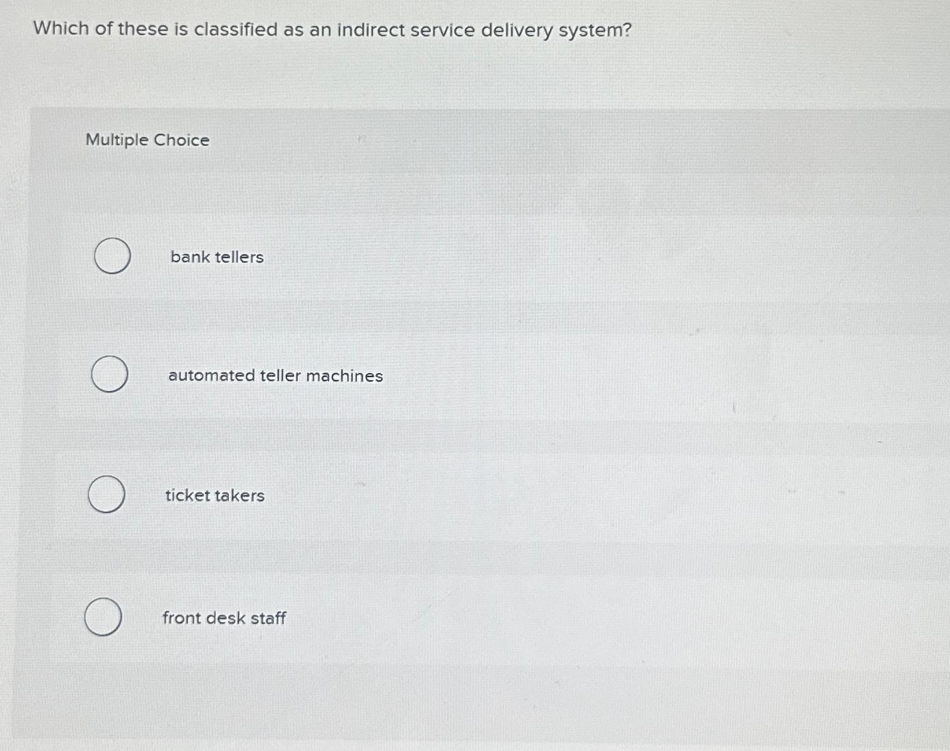 Solved Which of these is classified as an indirect service | Chegg.com