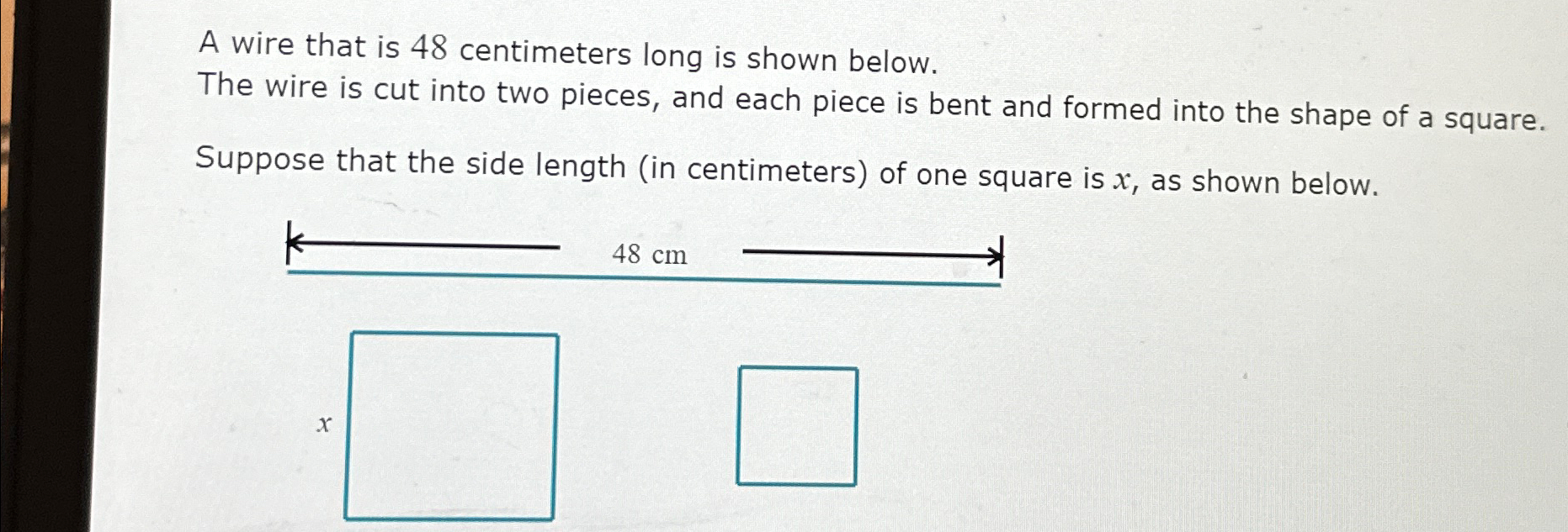 Solved A wire that is 48 centimeters long is shown | Chegg.com Solved A wire that is 48 centimeters long is shown | Chegg.com