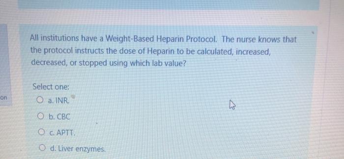 Solved All institutions have a Weight-Based Heparin | Chegg.com