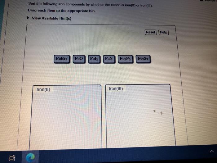 Solved Sort the following iron compounds by whether the | Chegg.com Solved Sort the following iron compounds by whether the | Chegg.com