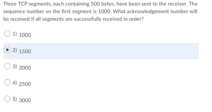 Solved Three TCP segments, each containing 500 bytes, have | Chegg.com