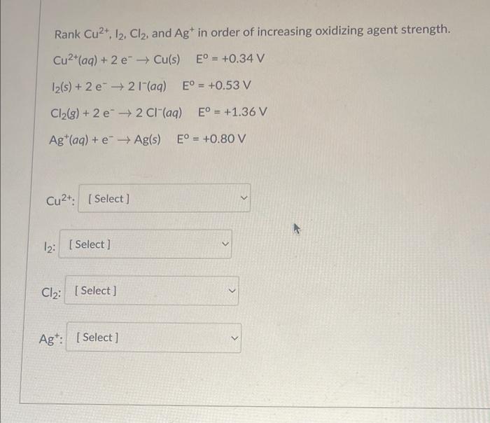 Solved Rank Cu2+,I2,Cl2, and Ag+in order of increasing | Chegg.com