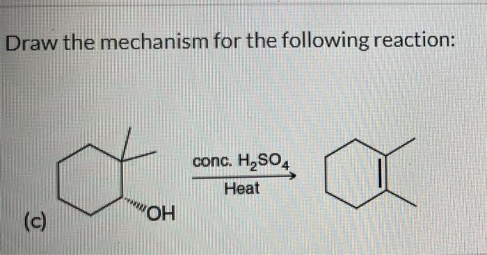 Solved Draw the mechanism for the following reaction: ct | Chegg.com