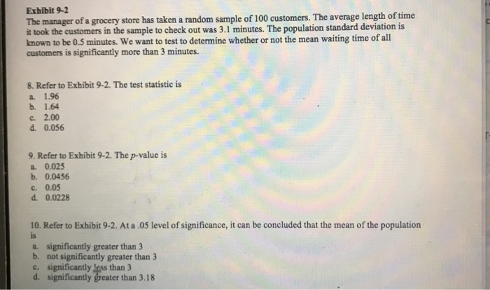 Solved Exhibit 9-2 The manager of a grocery store has taken | Chegg.com