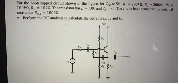 Solved For the bootstrapped circuit shown in the figure, let | Chegg.com