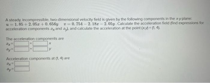 A steady. incompressible, two-dimensional velocity | Chegg.com