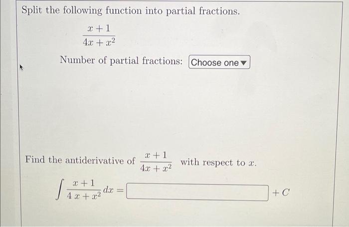 Solved Split the following function into partial fractions. | Chegg.com