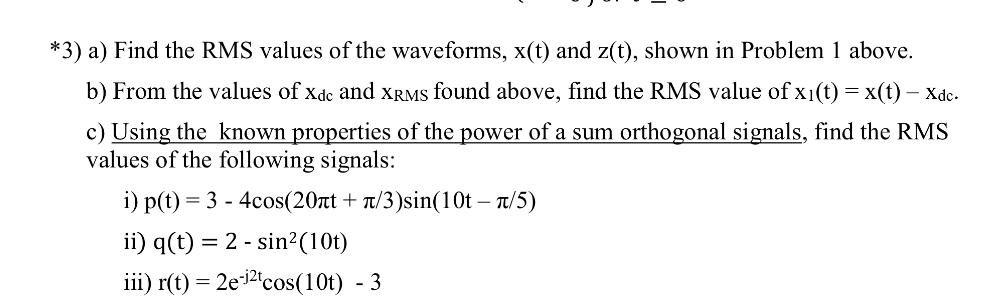 Solved *3) ﻿a) ﻿Find the RMS values of the waveforms, x(t) | Chegg.com