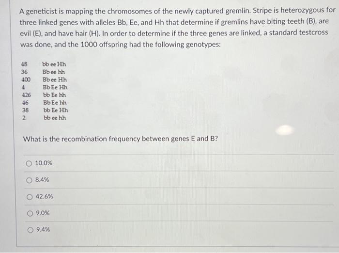 Solved A geneticist is mapping the chromosomes of the newly | Chegg.com
