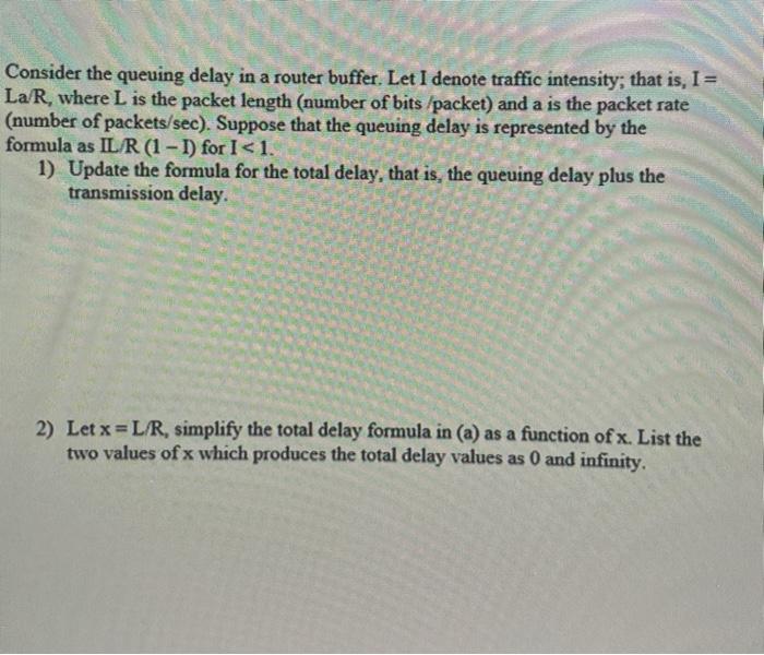 Solved Consider The Queuing Delay In A Router Buffer Let I 