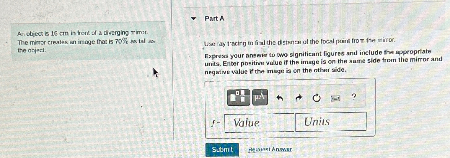 Solved Part AAn object is 16cm ﻿in front of a diverging | Chegg.com