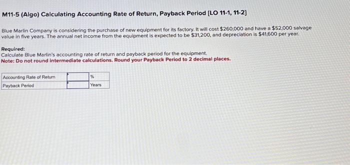 Solved M11-5 (Algo) Calculating Accounting Rate of Return, | Chegg.com