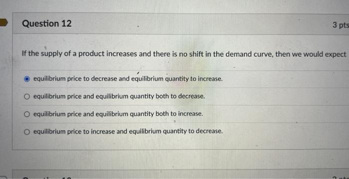 Solved If the supply of a product increases and there is no | Chegg.com