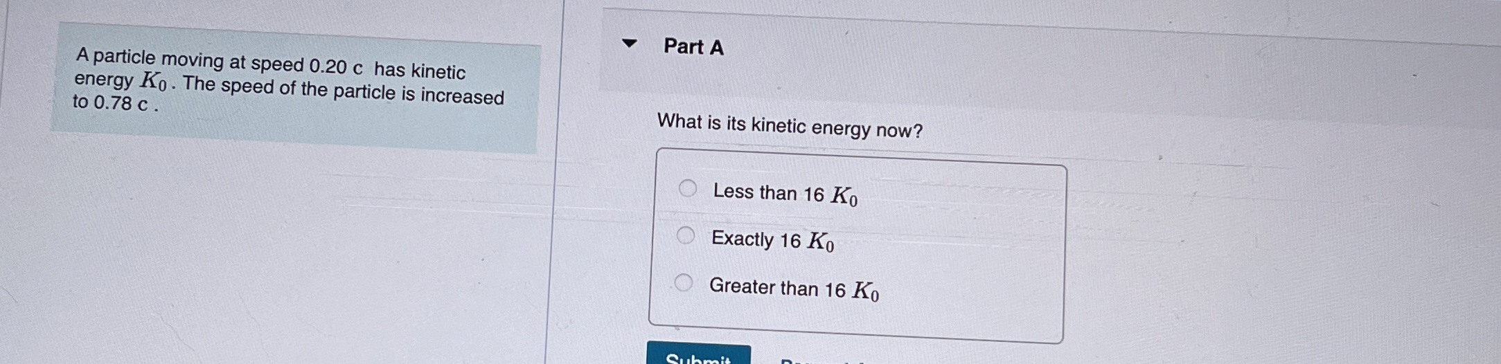 Solved A particle moving at speed 0.20 c has kinetic energy | Chegg.com