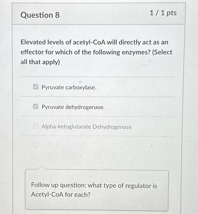 Solved Elevated levels of acetyl-CoA will directly act as an | Chegg.com